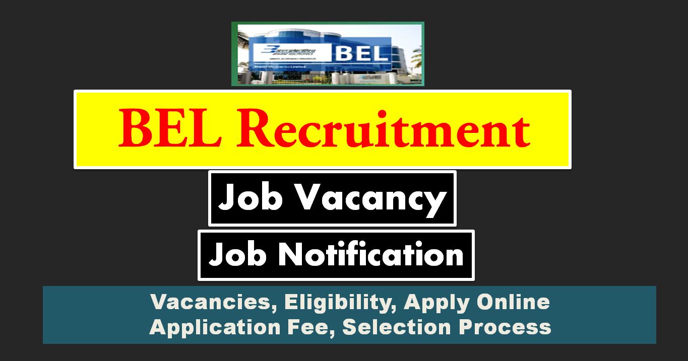 BEL Recruitment 2024 Notification out for 517 Vacancies|Job Vacancy ...