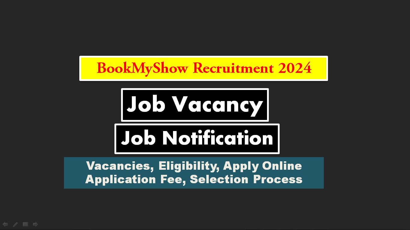 BookMyShow Recruitment 2024|Job notification | Job Vacancy - Latest Job ...