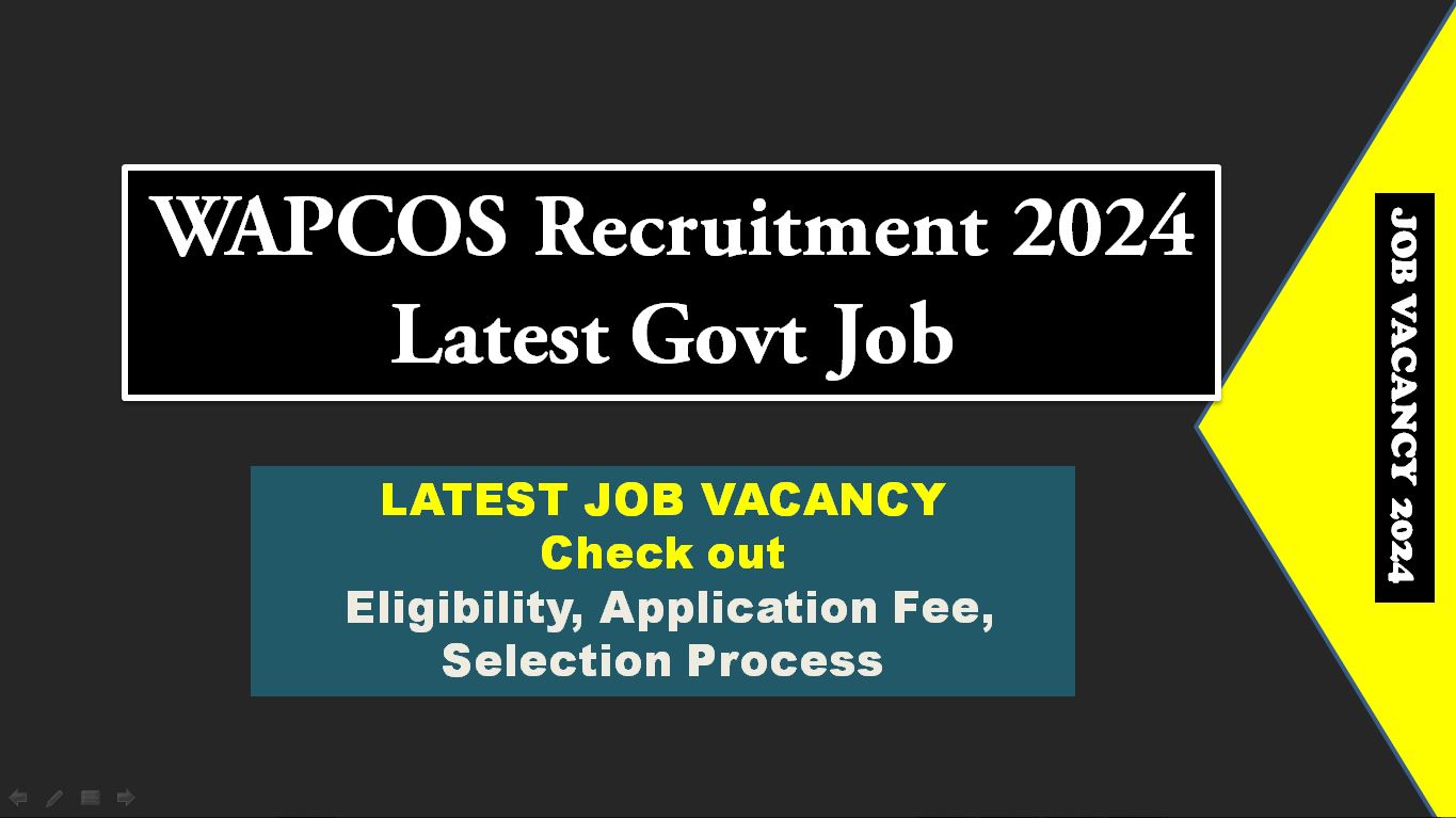 WAPCOS Recruitment 2024,275 Vacancies, Eligibility, Fee, Apply Online ...